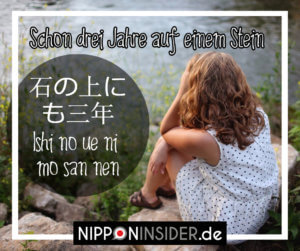 Die Sache mit der Zeit | 10 Japanische Sprichwörter – Nippon Insider ...